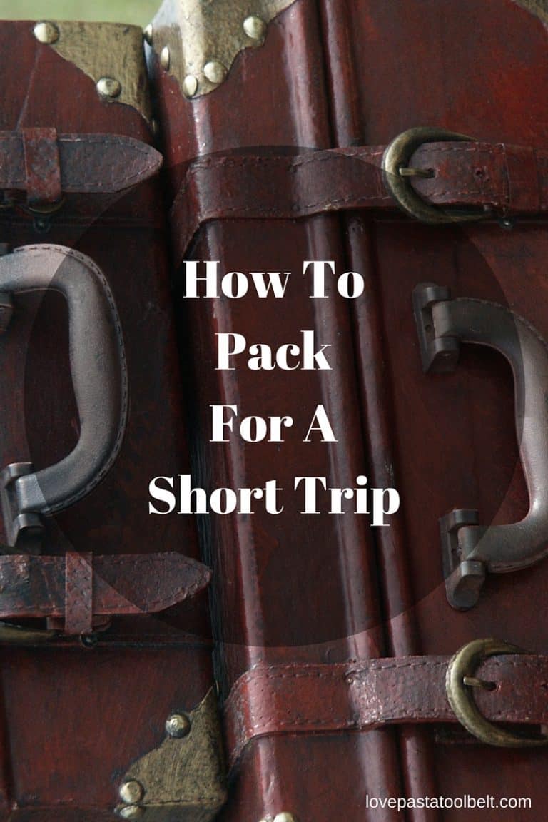 How to Pack for a Short Trip - Love, Pasta, and a Tool Belt